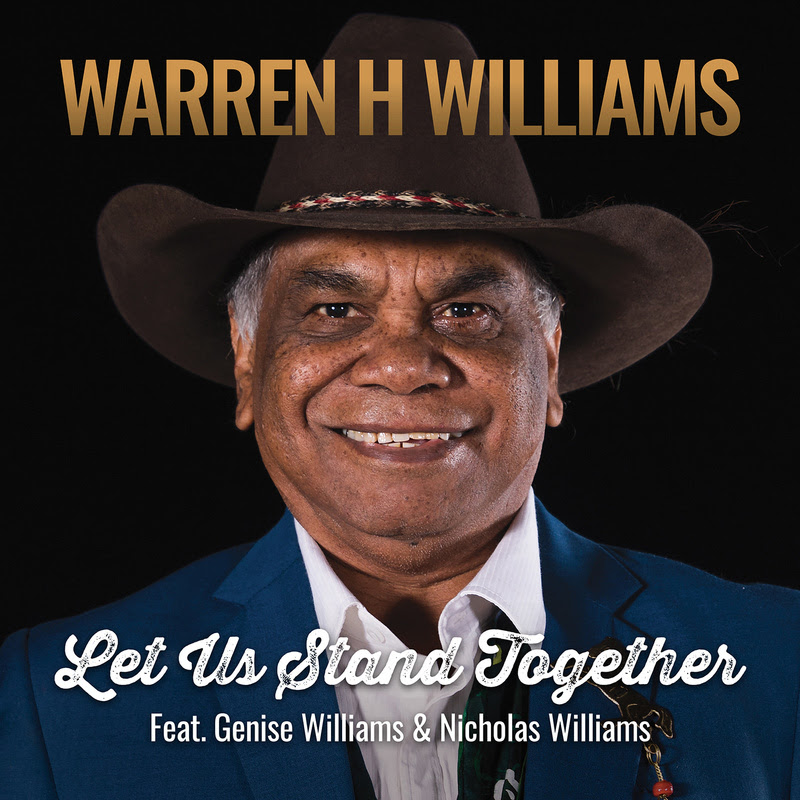 Single release: 'Let Us Stand Together' by Warren H Williams - Sunburnt ...