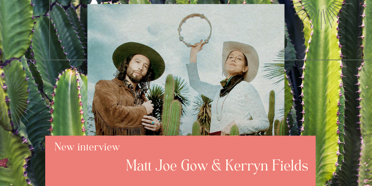 Matt Joe Gow & Kerryn Fields and the art and flow of collaboration ...